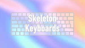 スケルトン(透明)デザインキーボードのおすすめモデルを紹介！透明感デスクづくり