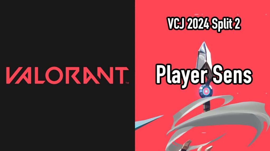 【VALORANT】VCJ 2024 Split 2出場選手感度一覧